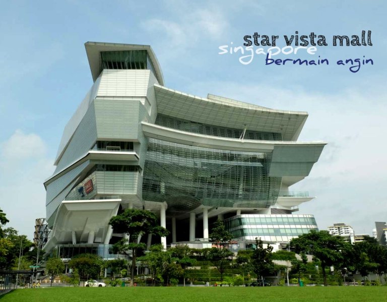 star vista mall singapore: bermain angin – tindak tanduk arsitek
